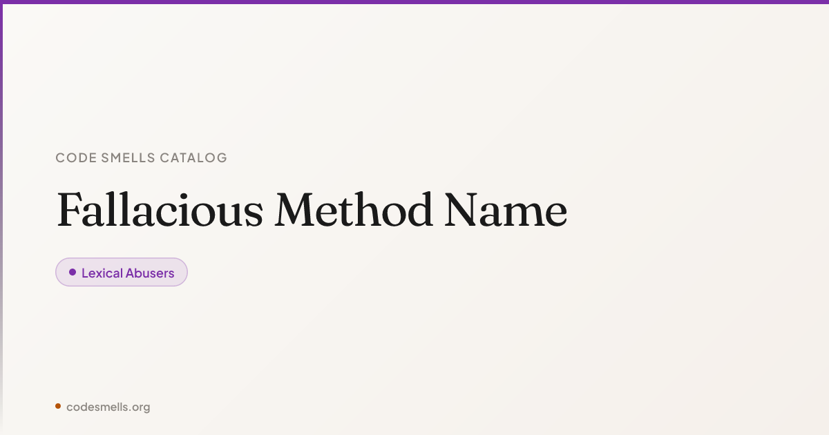 Fallacious Method Name — Code Smells Catalog